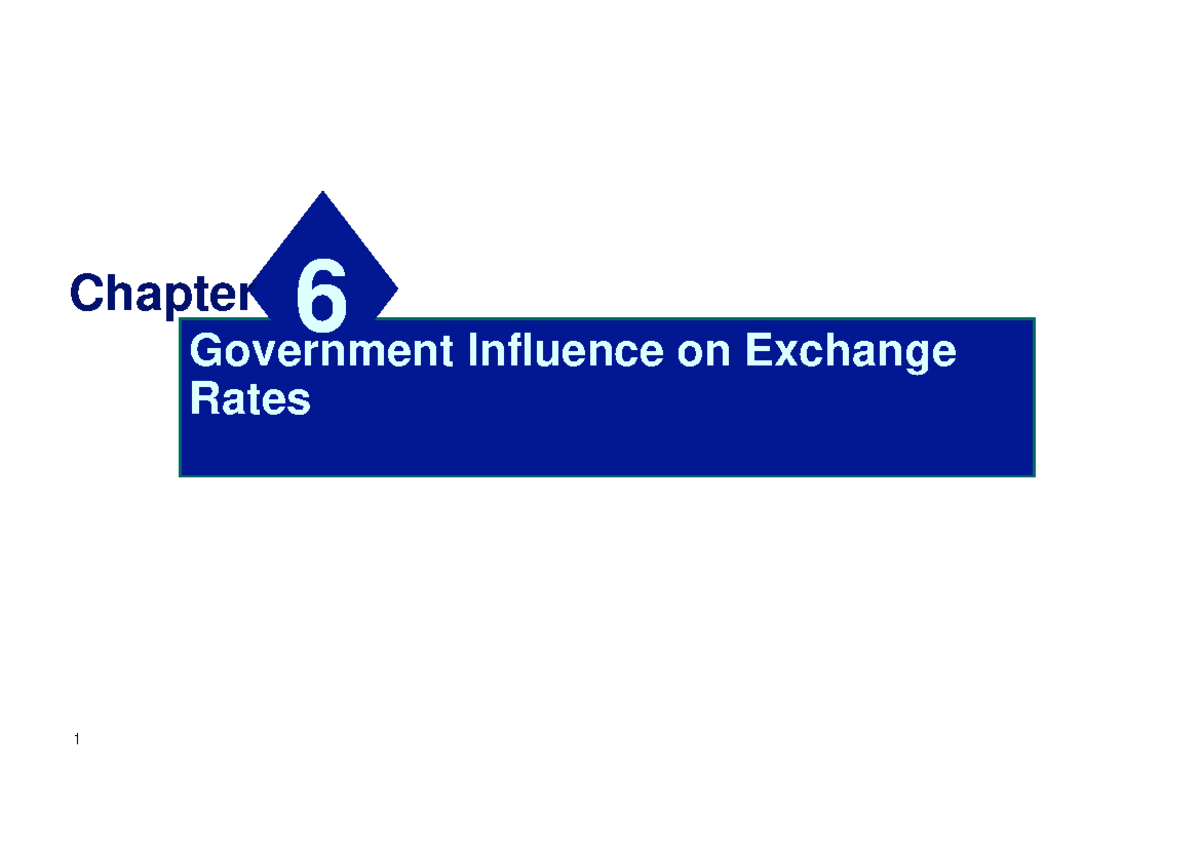 Chapter 6: Government Influence on Exchange Rates (ECO 101) - Studocu