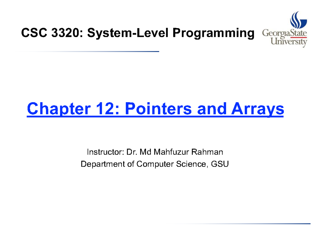 CSC 3320: Chapter 12 - Pointers and Arrays Lecture Notes - Studocu