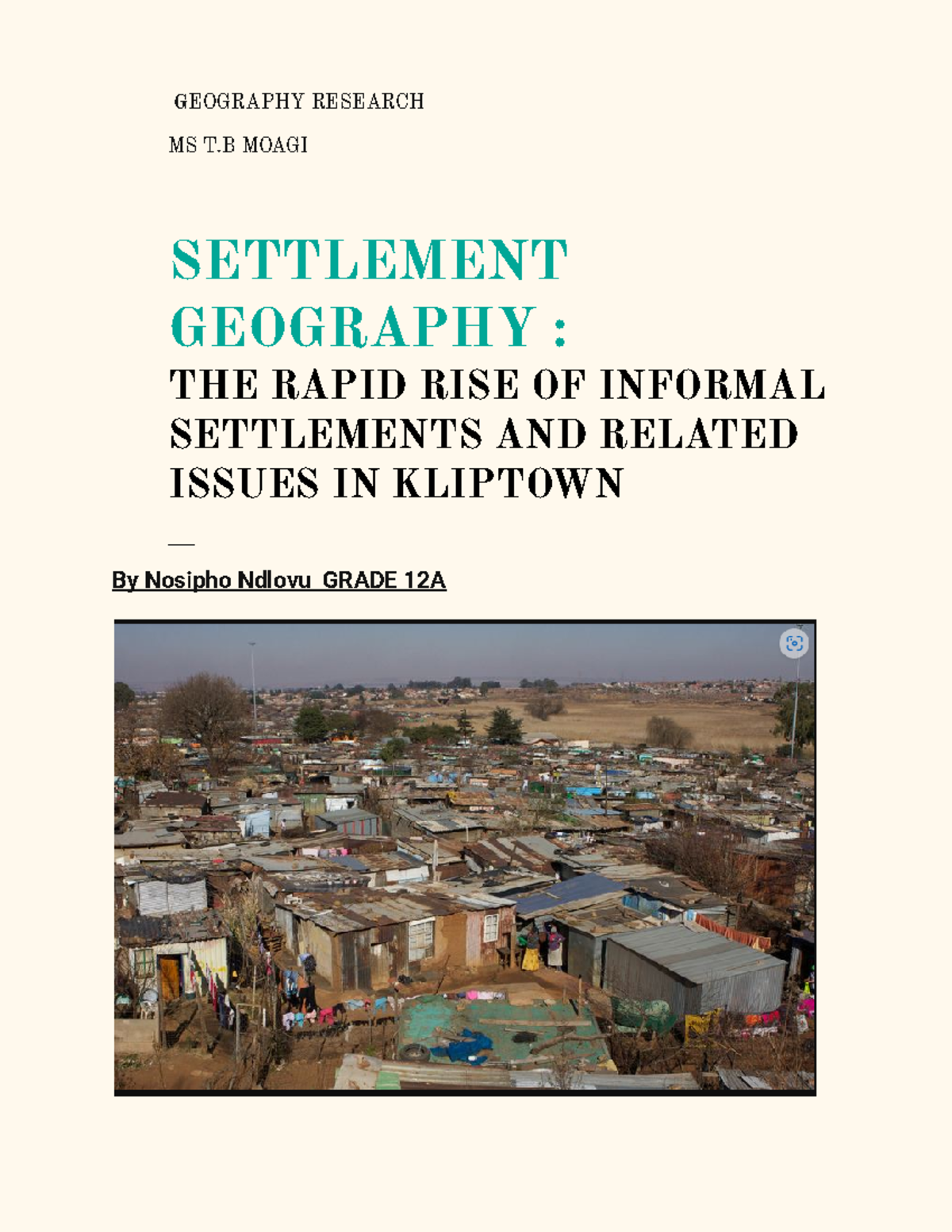 GEOG 12A: Essay on Informal Settlements and Challenges in Kliptown ...