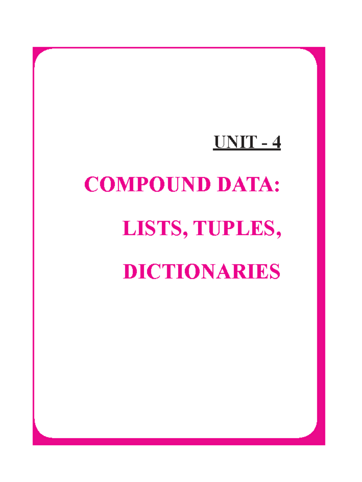 Unit 4: Compound Data Structures - Lists, Tuples, Dictionaries Notes ...