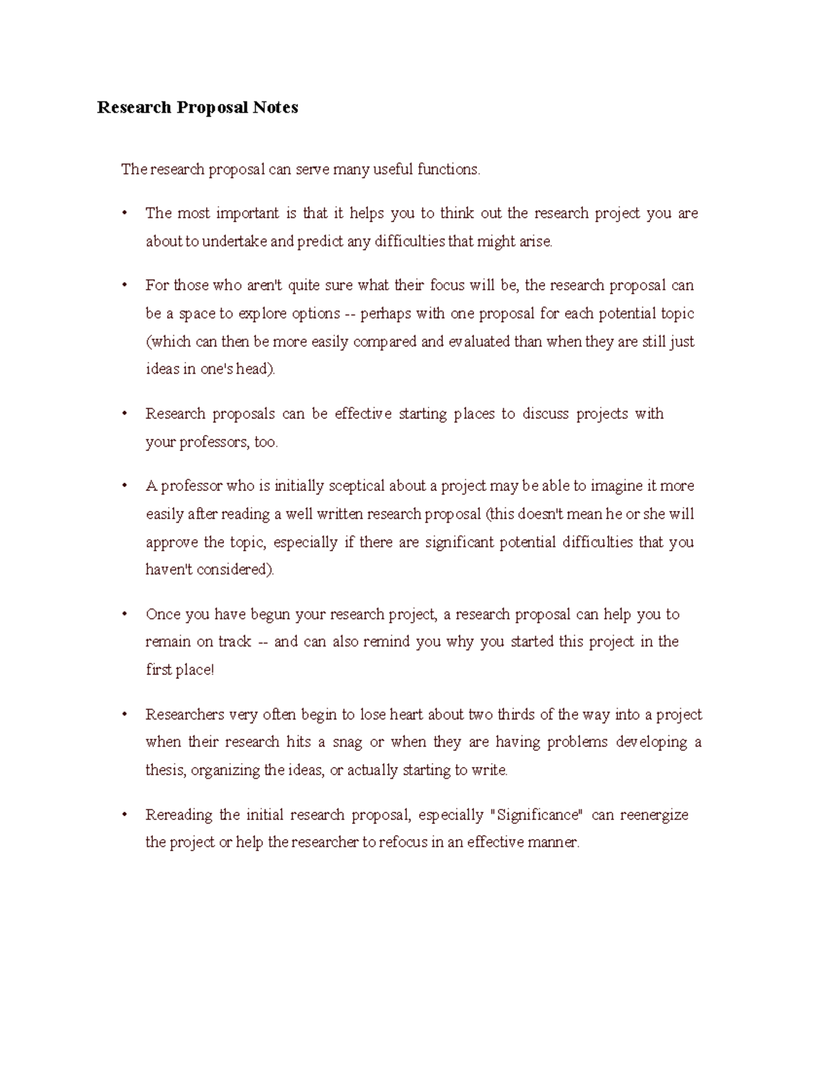 Research Proposal Notes - • The most important is that it helps you to ...