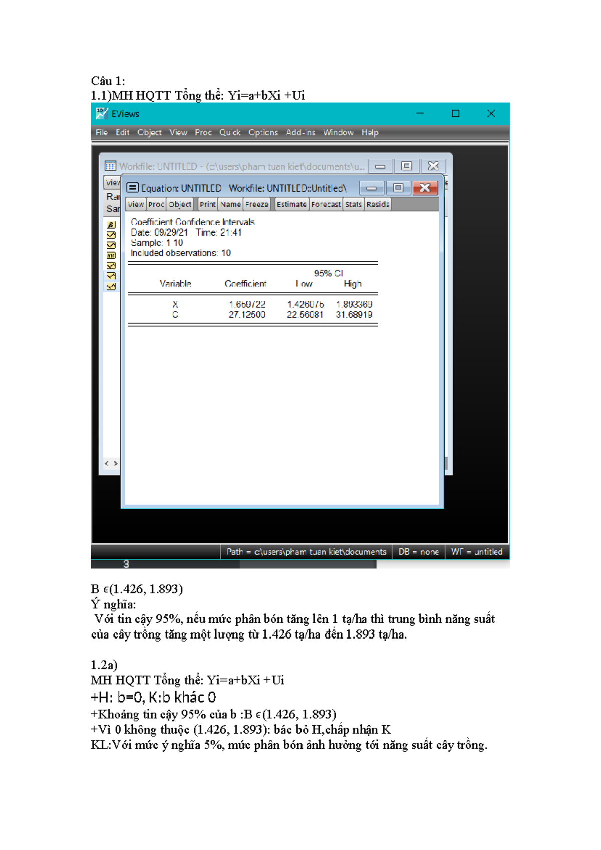 Bt-ktl-c2 - Reference KTL Exercises 2021 - Câu 1: 1)MH HQTT Tổng thể: Yi=a+bXi +Ui B ∊(1, 1) Ý ...