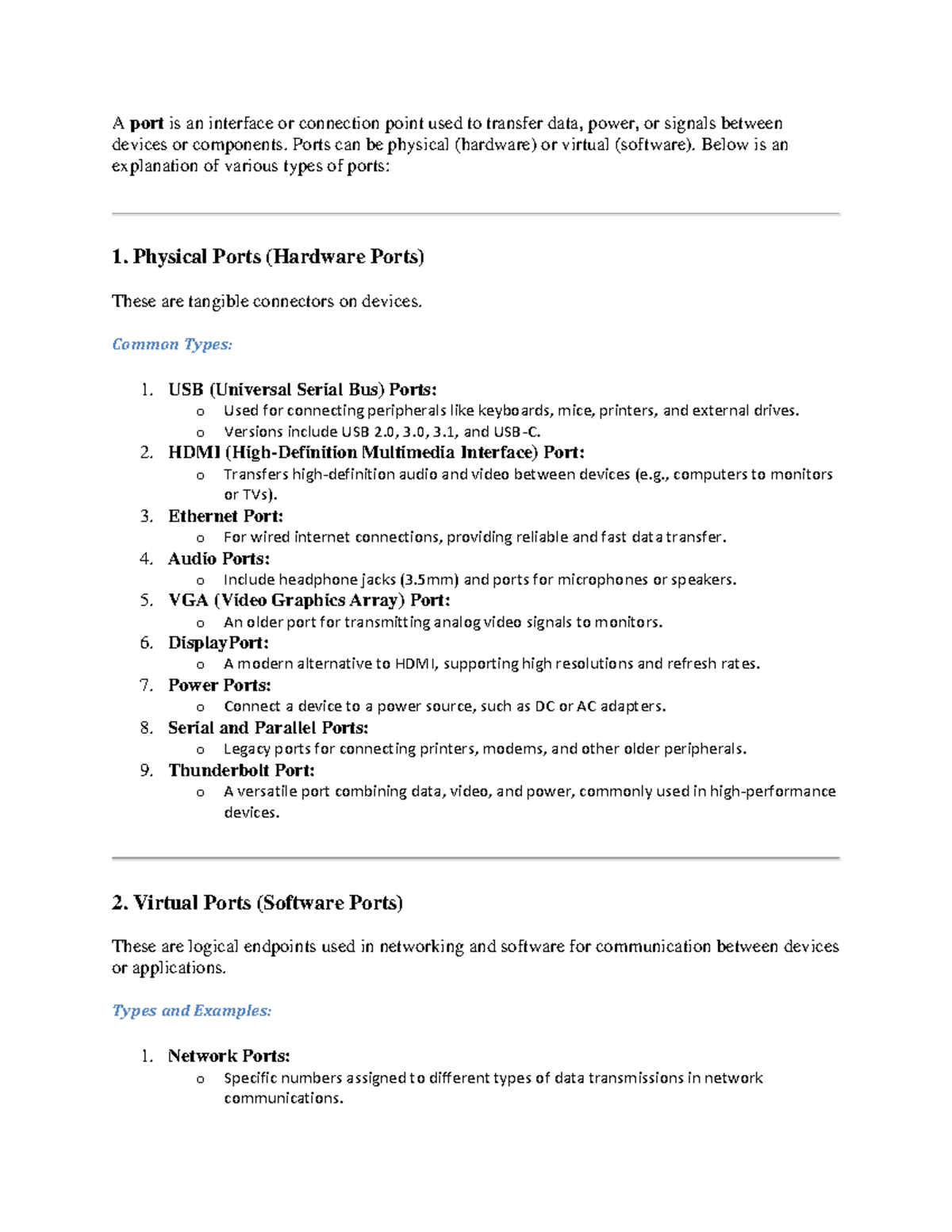 A port is an interface or connection point used to transfer data ...