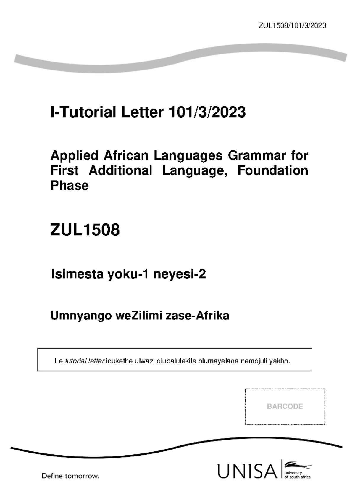 Zul1508 101 - Zulu - ZUL1508/101/3/ I-Tutorial Letter 101/3/ Applied ...