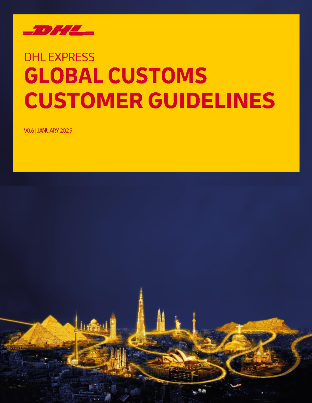 DHL EXPRESS GLOBAL CUSTOMS CUSTOMER GUIDELINES V0.6 - JAN 2025 - Studocu