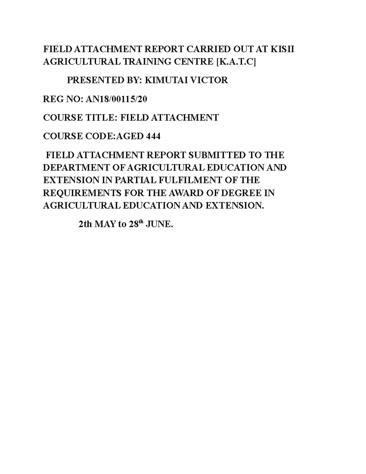 Field Attachment Report at KATC - Course Code: AGED 444 - Studocu