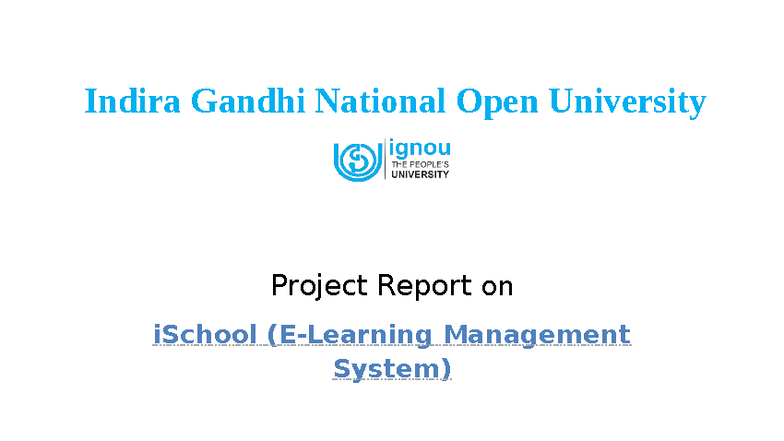 MCA Project Report: iSchool Management System at IGNOU - Studocu