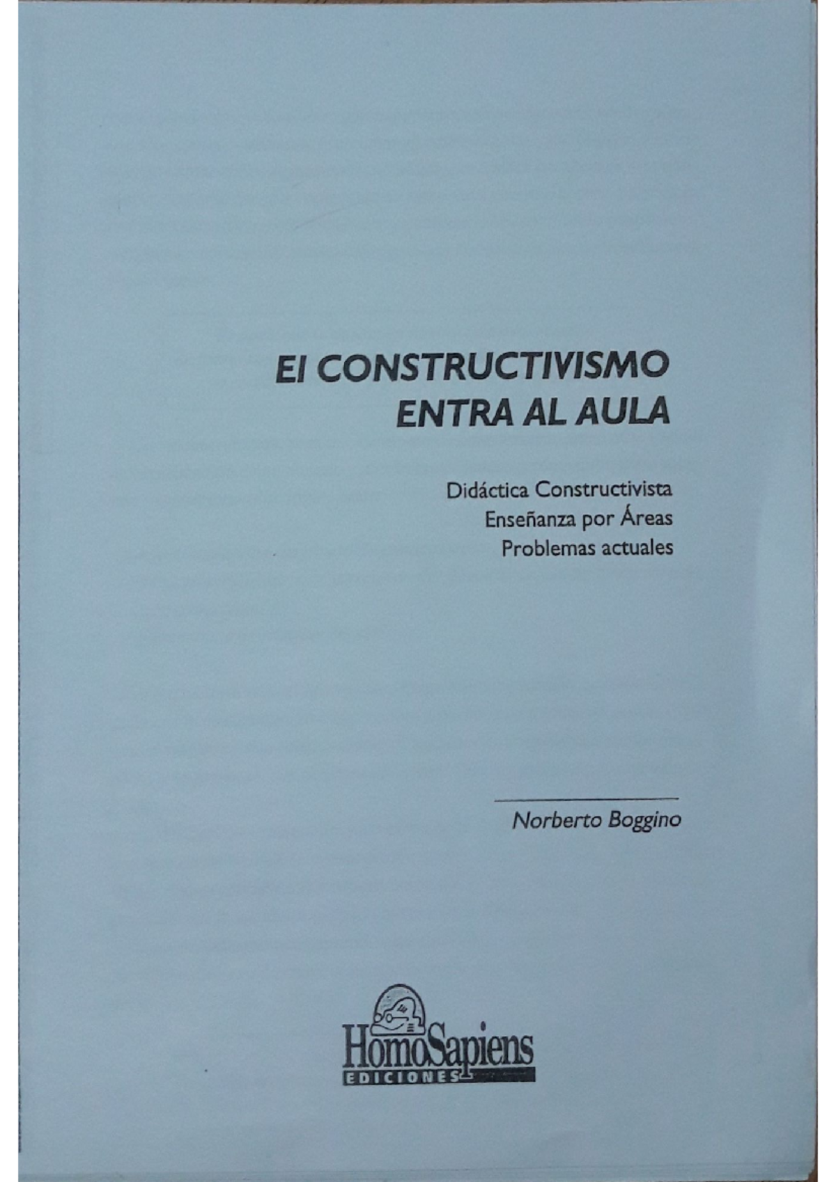 Boggino, N. (2004) - Constructivismo en el Aula: Fundamentos y Críticas - Studocu