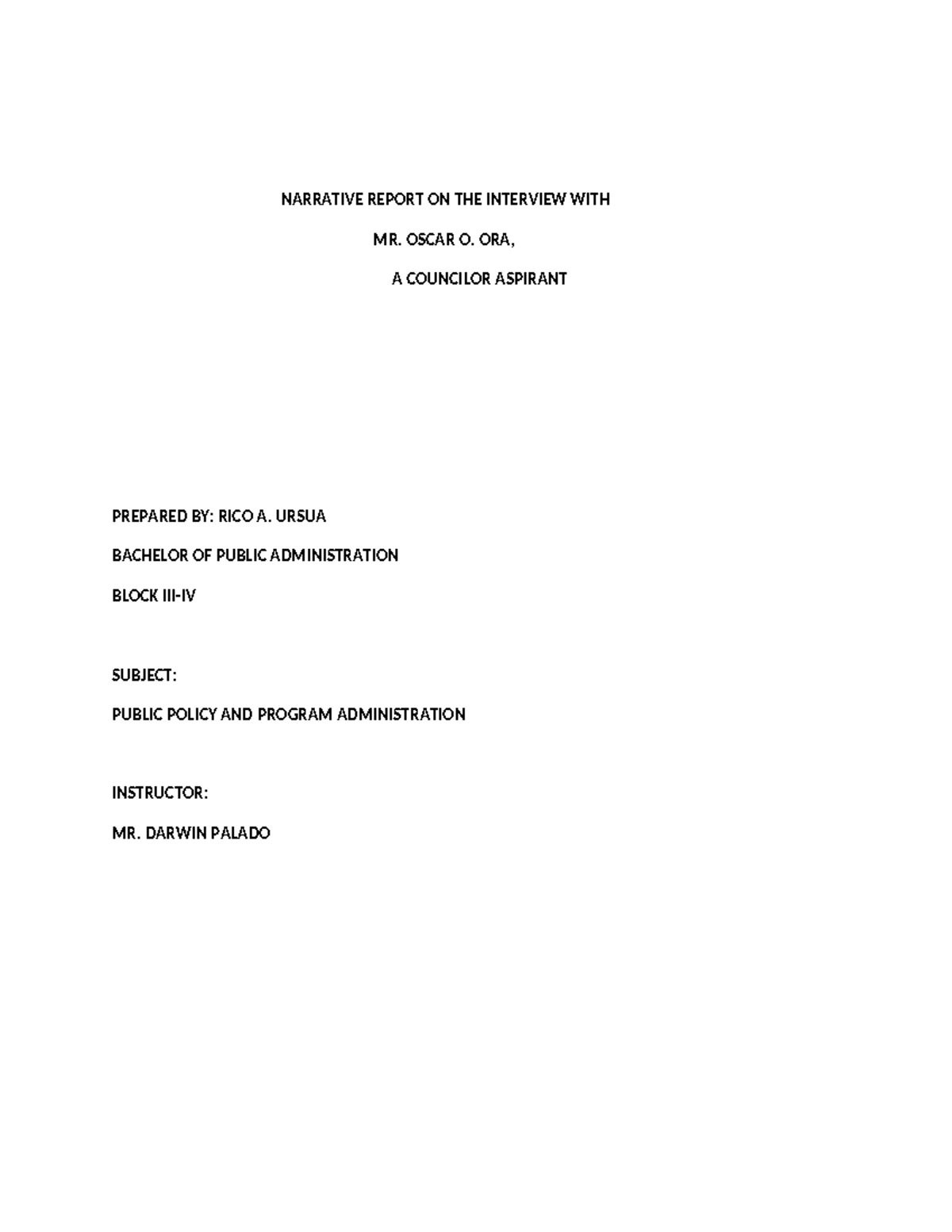 Narrative Report: Interview with Councilor Aspirant Mr. Oscar O. Ora ...