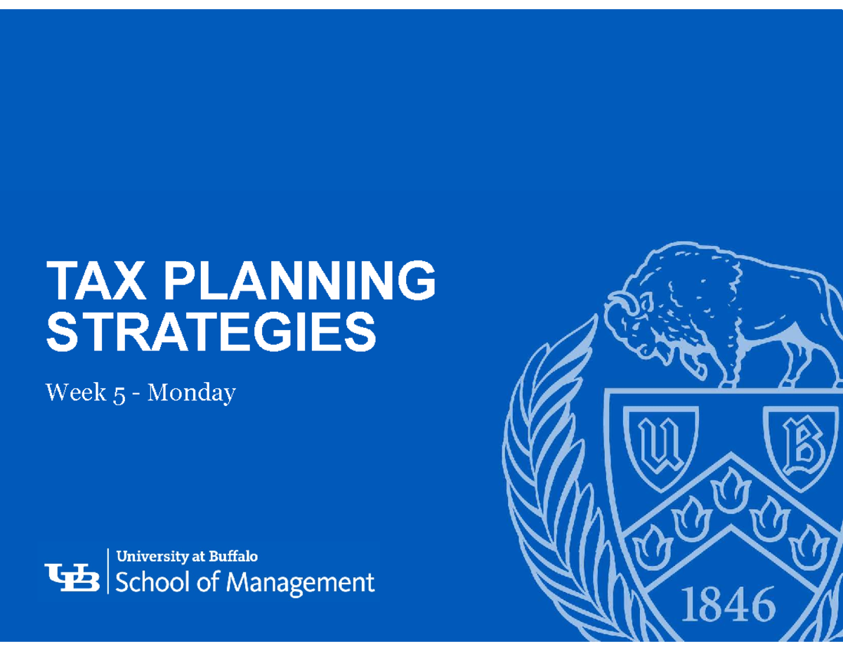 Week 5_M_Tax Planning Strategies: Timing, Conversion, and Income ...