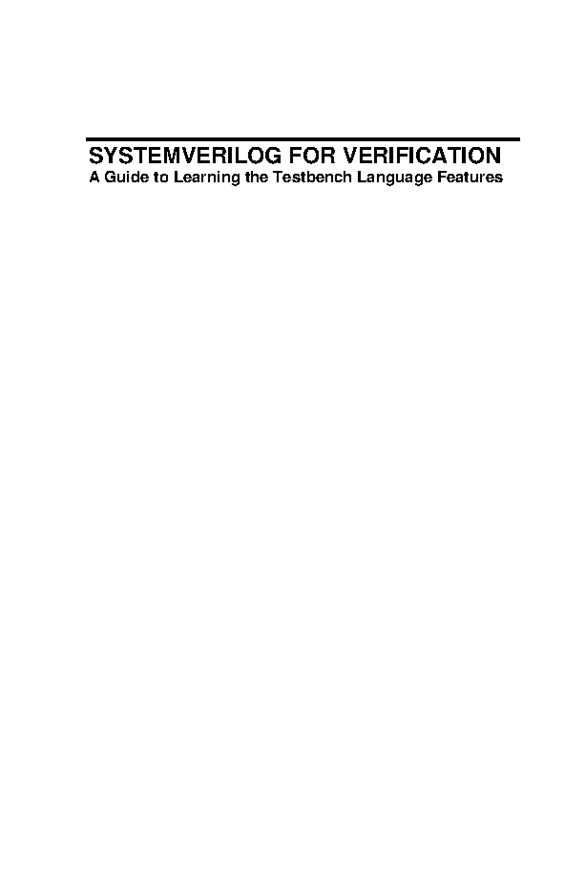 SystemVerilog for Verification: A Comprehensive Guide to Testbench ...
