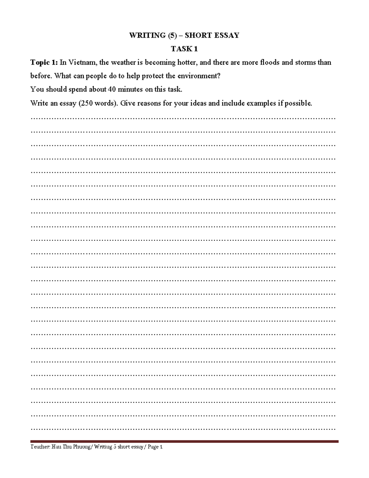Writing 5 task 1 - good - WRITING ( 5 ) – SHORT ESSAY TASK 1 Topic 1 ...