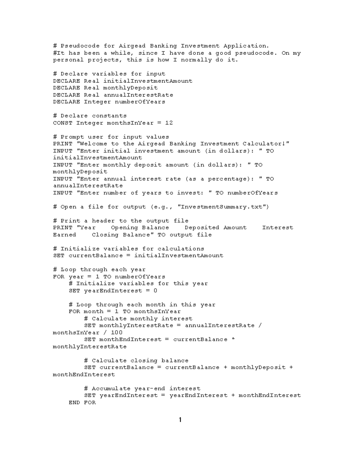 CS 210 - Project 2 Pseudocode - Pseudocode for Airgead Banking Investment Application. #It has ...