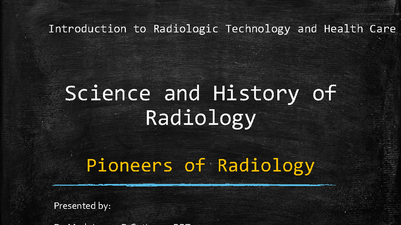 Intro to RT Science & History of Radiology Pioneers - Studocu
