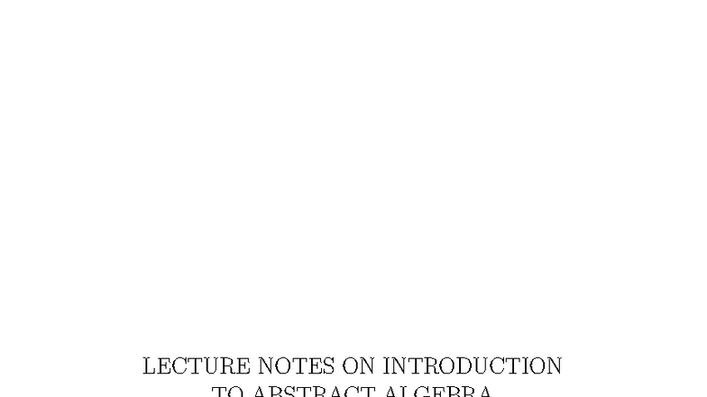 LECTURE NOTES ON ABSTRACT ALGEBRA (MATH 101) - Studocu