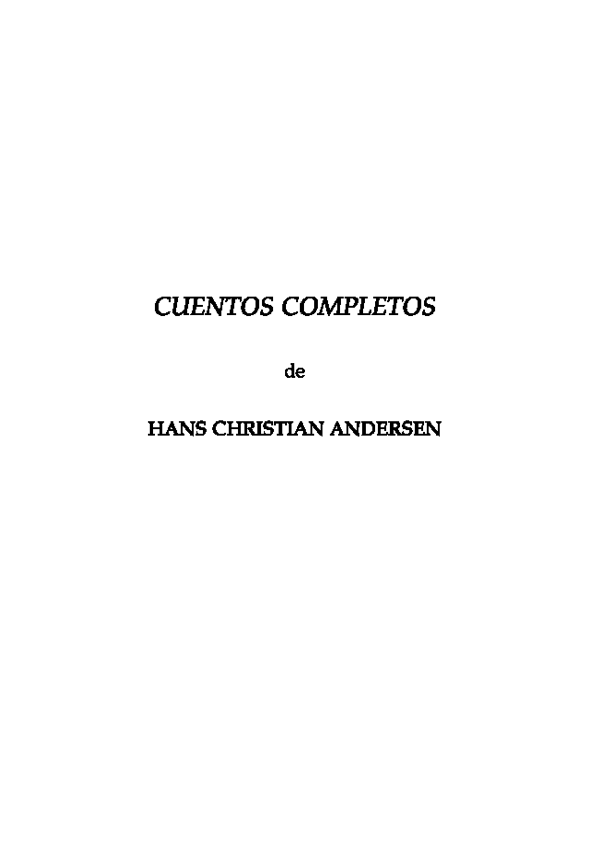 Cuentos Completos de Hans Christian Andersen - Resumen y Análisis - Studocu