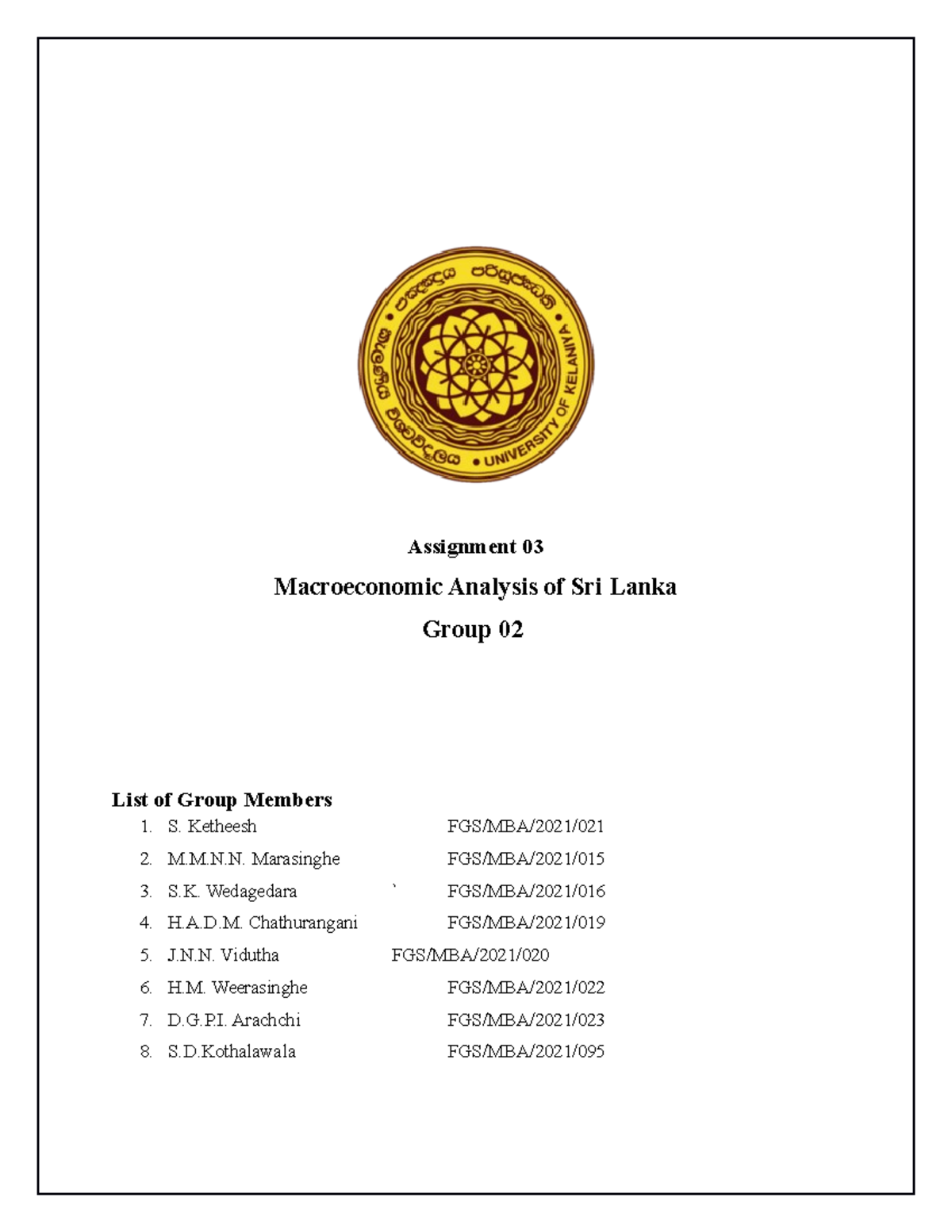 Macro Economics Assignment - Macroeconomic Analysis of Sri Lanka Assignment Group S. Ketheesh ...
