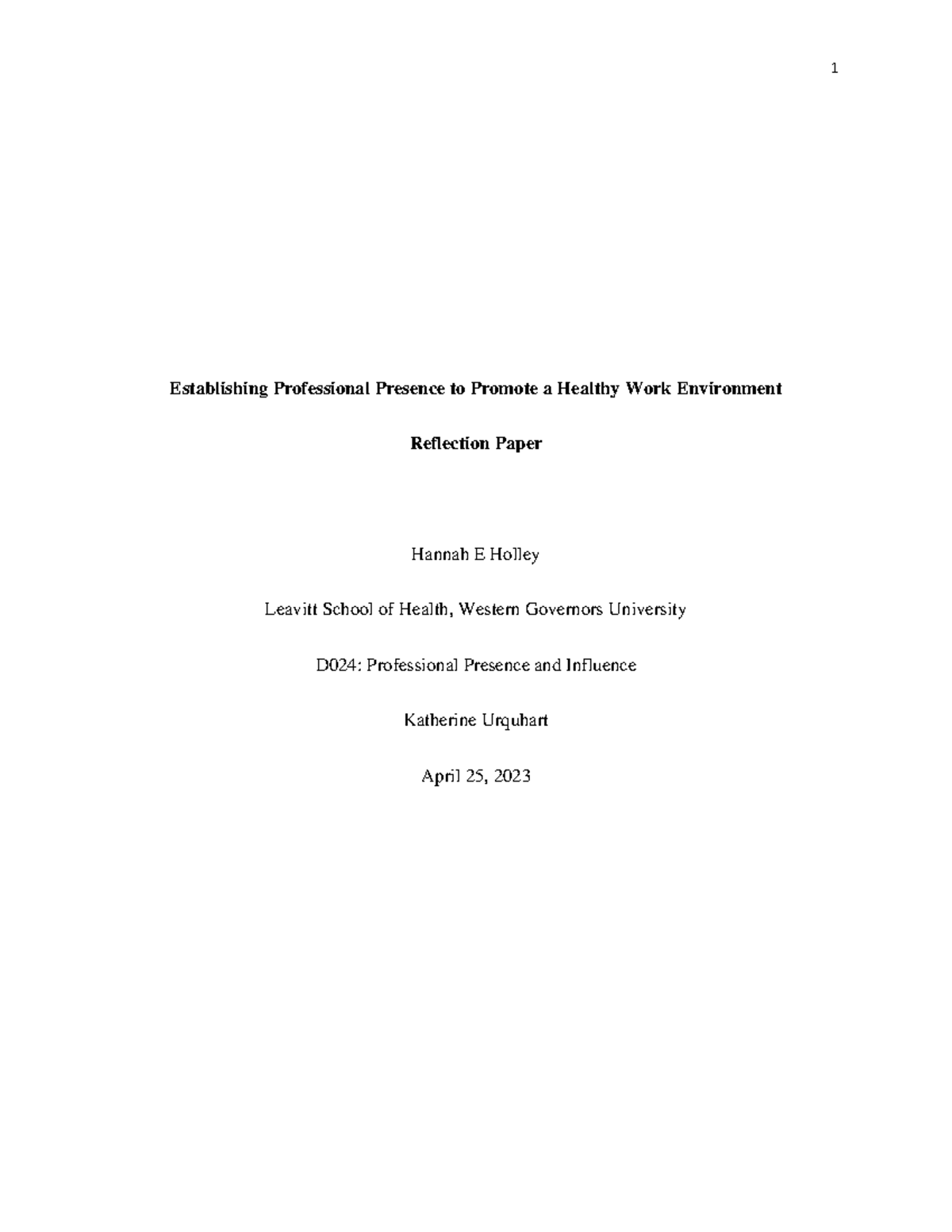D024 AIM2 Reflection Paper: Professional Presence in Nursing Leadership ...