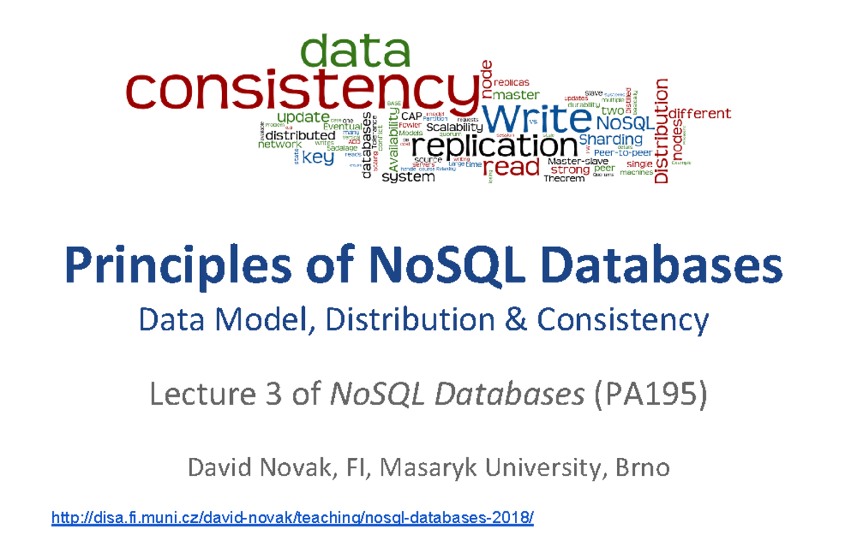 Lecture 3: Principles of NoSQL Databases (PA195) - Data Models ...