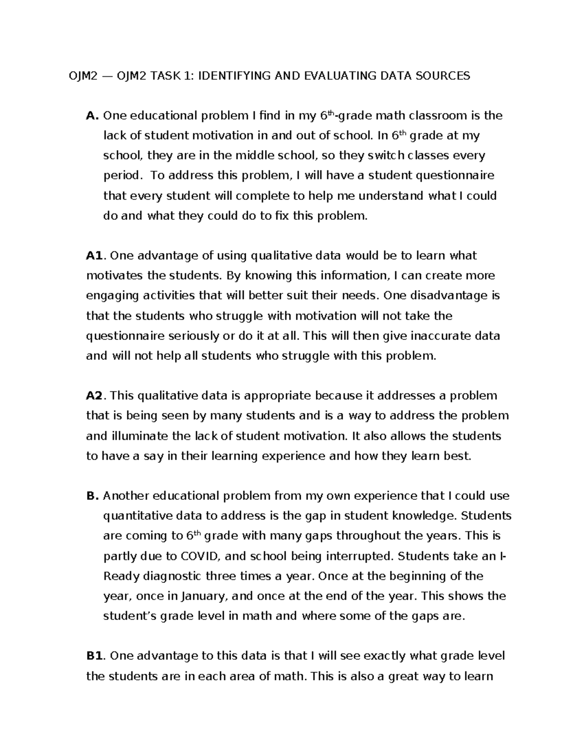 D179 task 1 - passed - OJM2 — OJM2 TASK 1: IDENTIFYING AND EVALUATING DATA SOURCES A. One - Studocu