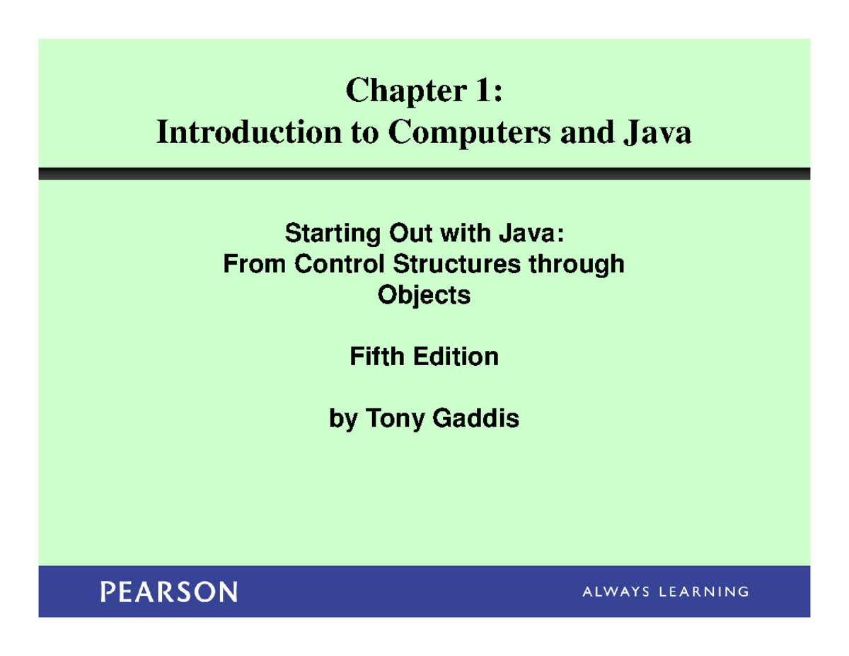 Chap1 - wp,m - Starting Out with Java: From Control Structures through Objects Fifth Edition by ...
