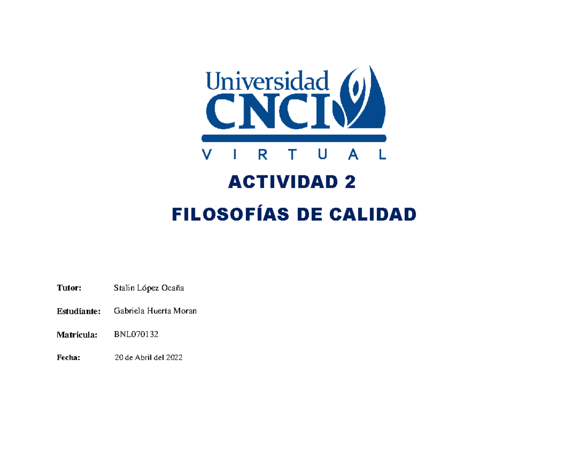 Atividad 2 Filosofias DE Calidad - ACTIVIDAD 2 FILOSOFÕAS DE CALIDAD Tutor: Stalin López Ocaña ...