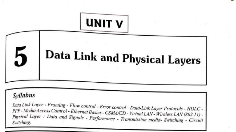 CN unit -5 - Lecture - UNIT V 5 Data Link and Physical Layers Syllabus Data Link Layer Framing ...