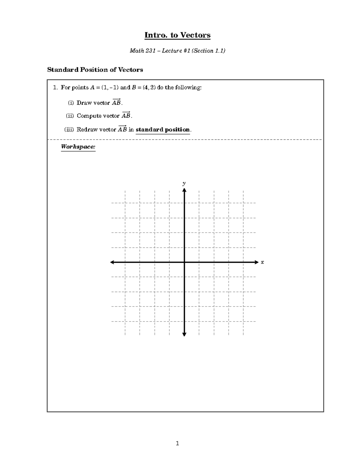 Lec #1 - Intro. to Vectors - Intro. to Vectors Math 231 – Lecture #1 ...