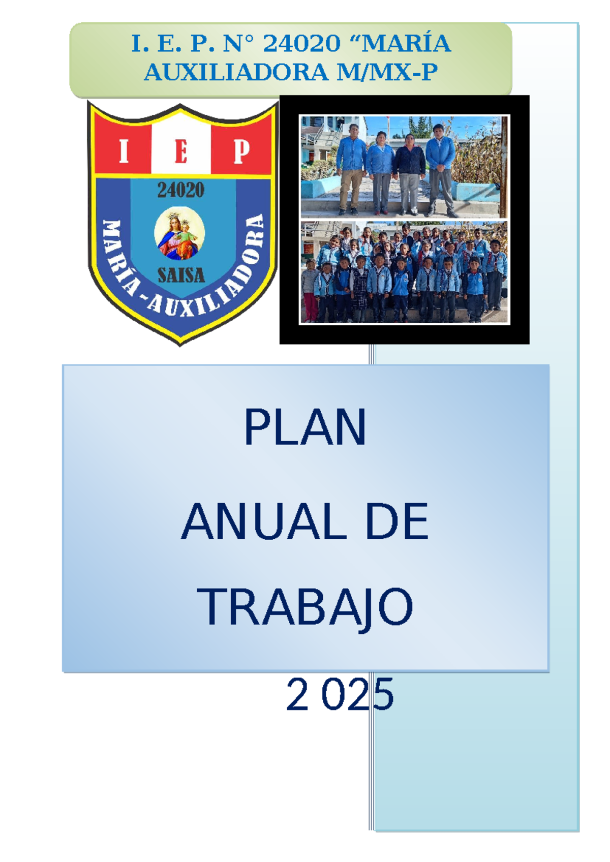 I.E. P. 24020 PAT 2025: Plan Anual de Trabajo y Mejora Educativa - Studocu