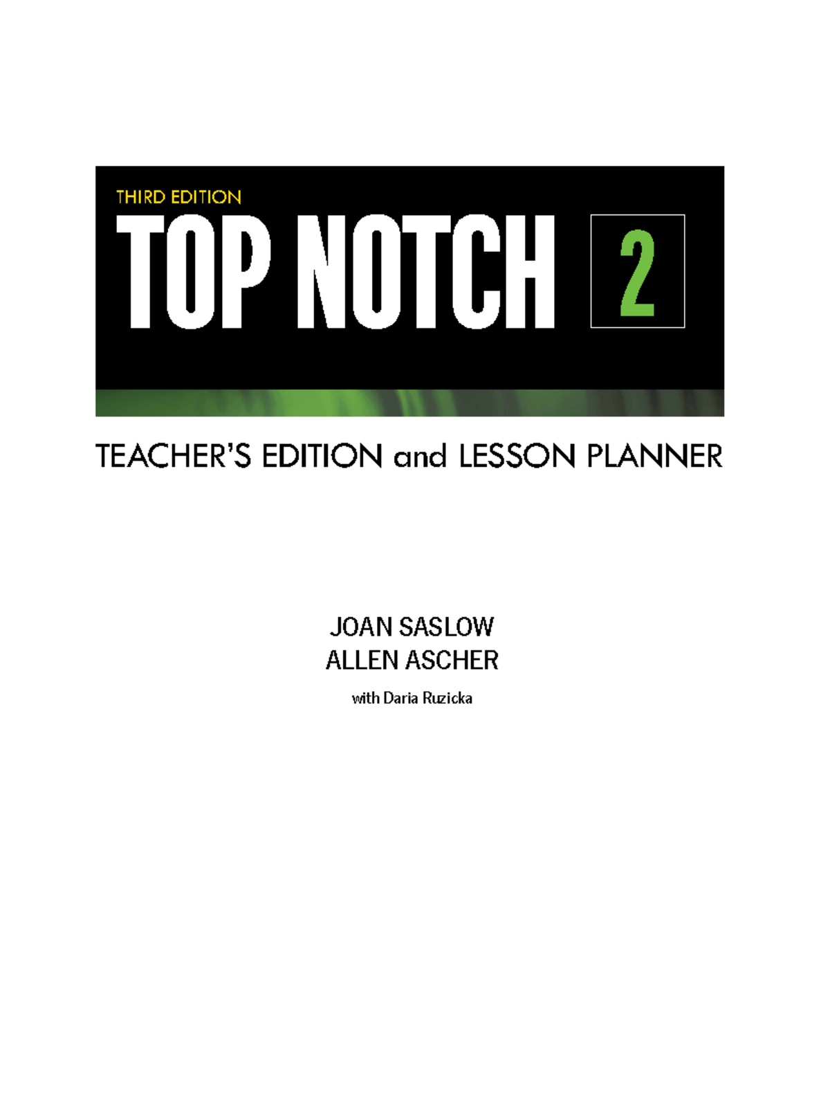 Top Notch Level 2 Teacher's Edition & Lesson Planner Overview - Studocu