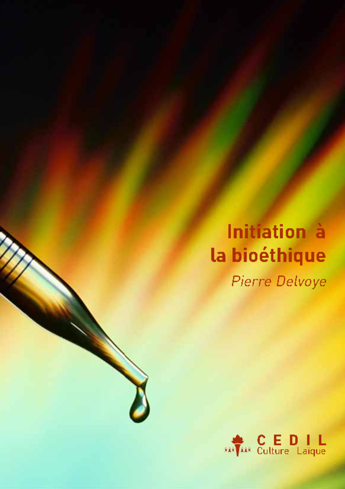 Bioéthique-Cours-03 - Cours - Initiation à la bioéthique Pierre Delvoye ...