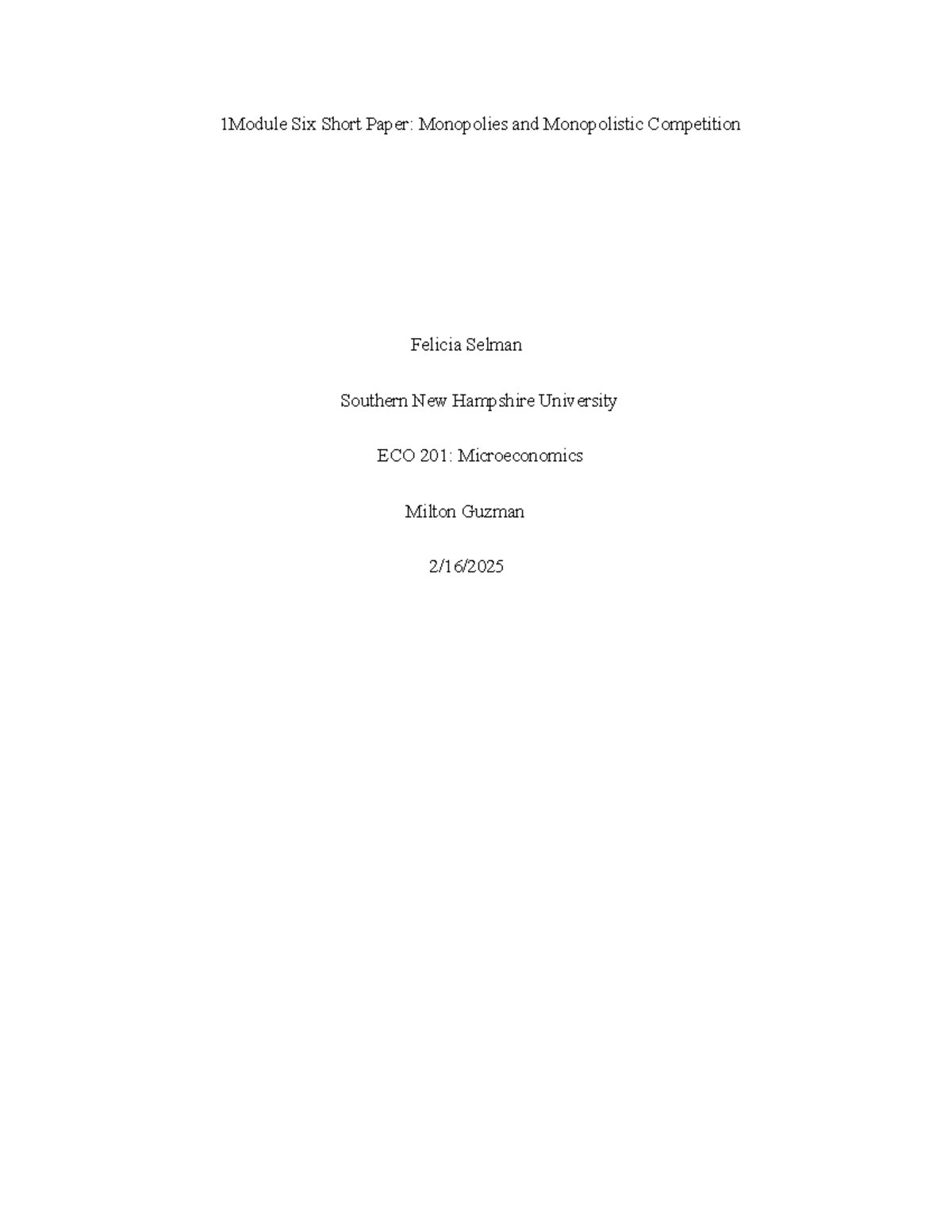 ECO 201 module Six - 1Module Six Short Paper: Monopolies and ...