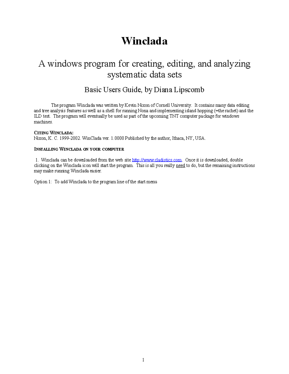 Winclad - It contains many data editing and tree analysis features as well as a shell for ...