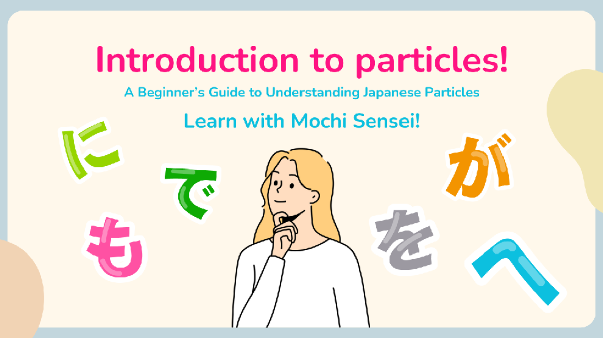 Introduction to Japanese Particles (N5) - A Comprehensive Guide - Studocu