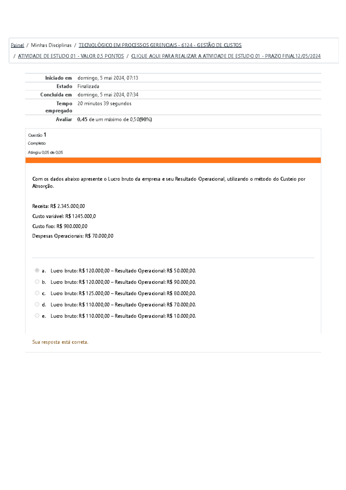 Clique AQUI PARA Realizar A Atividade DE Estudo 01 - Prazo Final 12 05 2024 gestao de custos ...