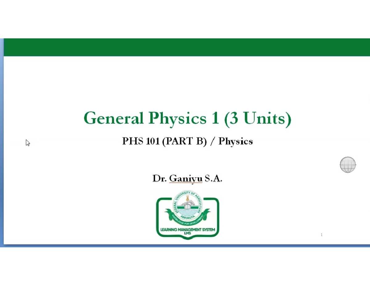 PHS 101 (Elementry Principle Of Hydrostatics and Hydrodynamics) - General Physics 1 (3 Units ...