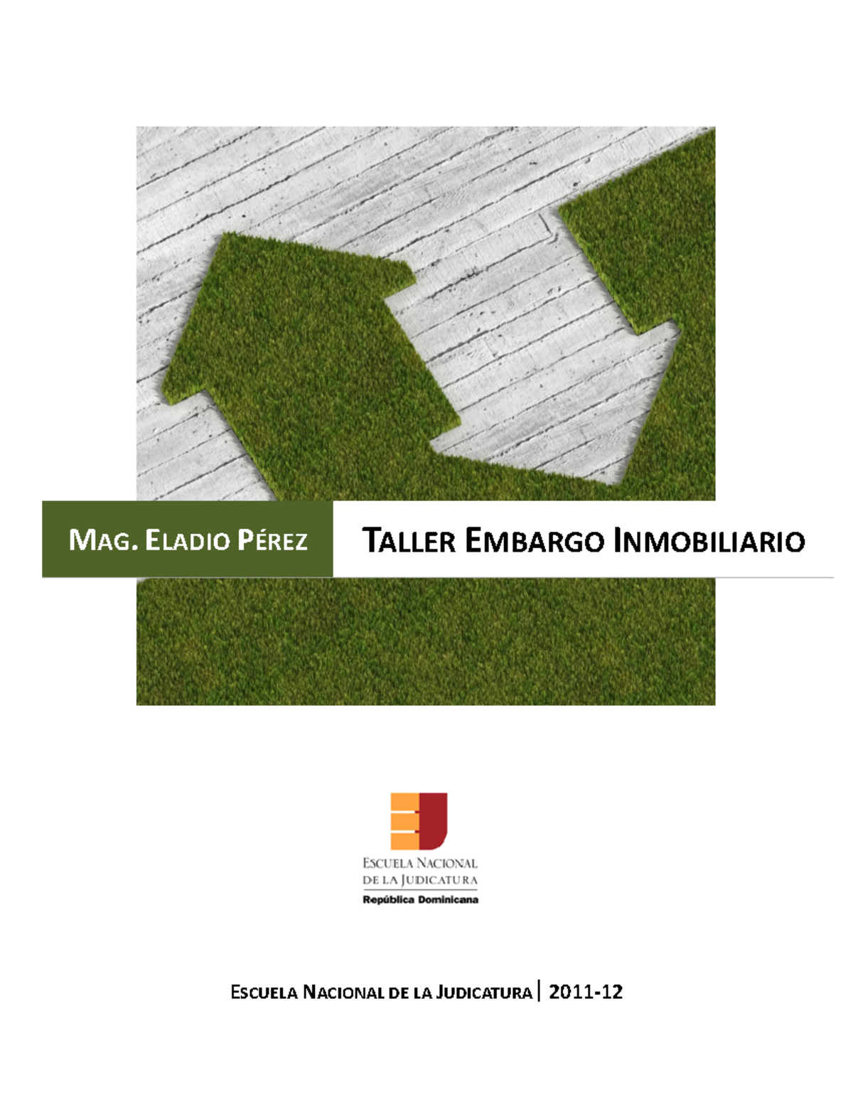 Taller sobre Embargo Inmobiliario - Ley 189-11 (180779332) - Studocu