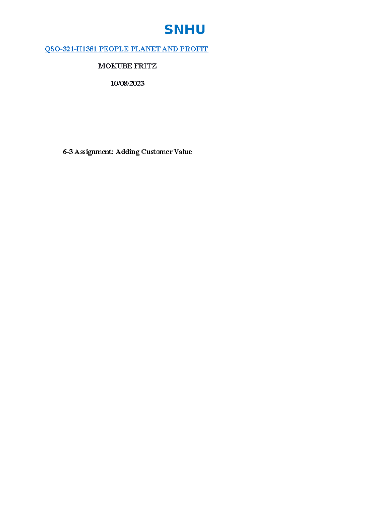 6-3 Assignment Adding Customer Value - QSO 321 - Studocu