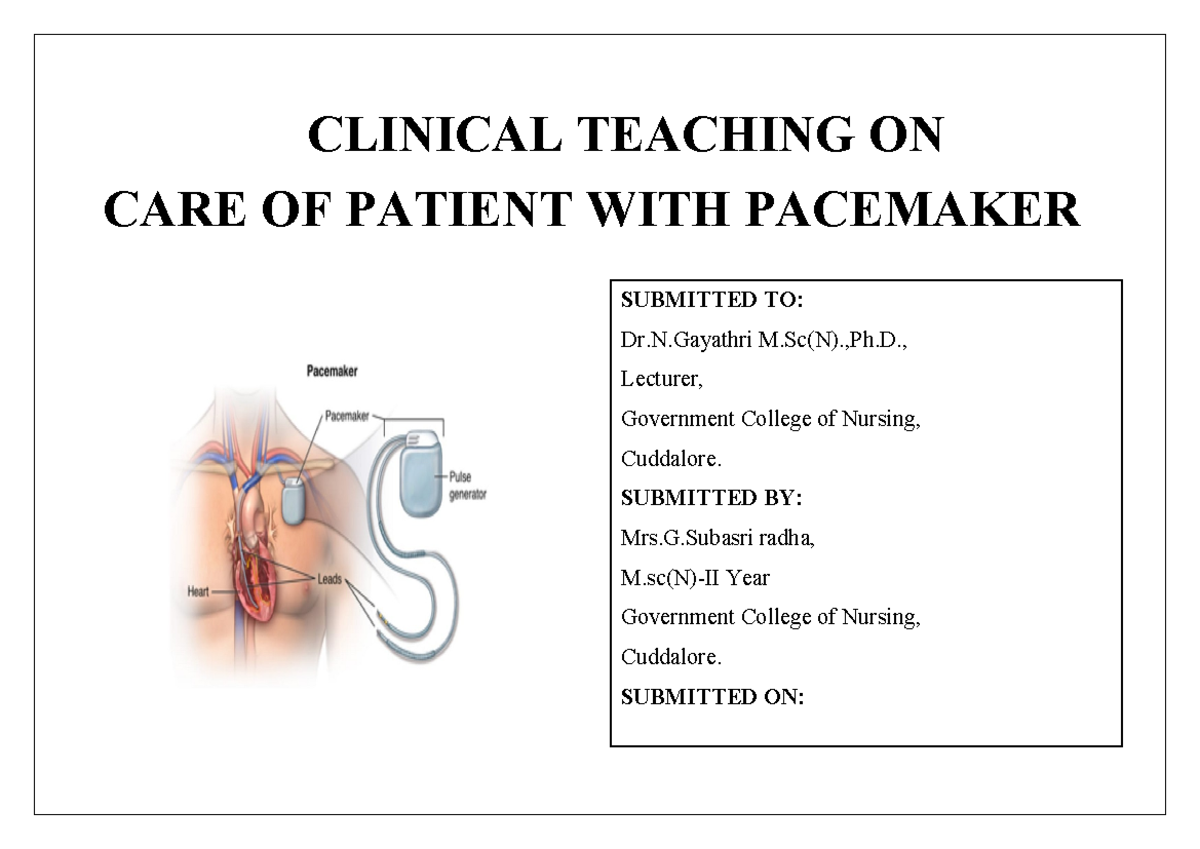 Pacemaker clinical teaching - CLINICAL TEACHING ON CARE OF PATIENT WITH ...