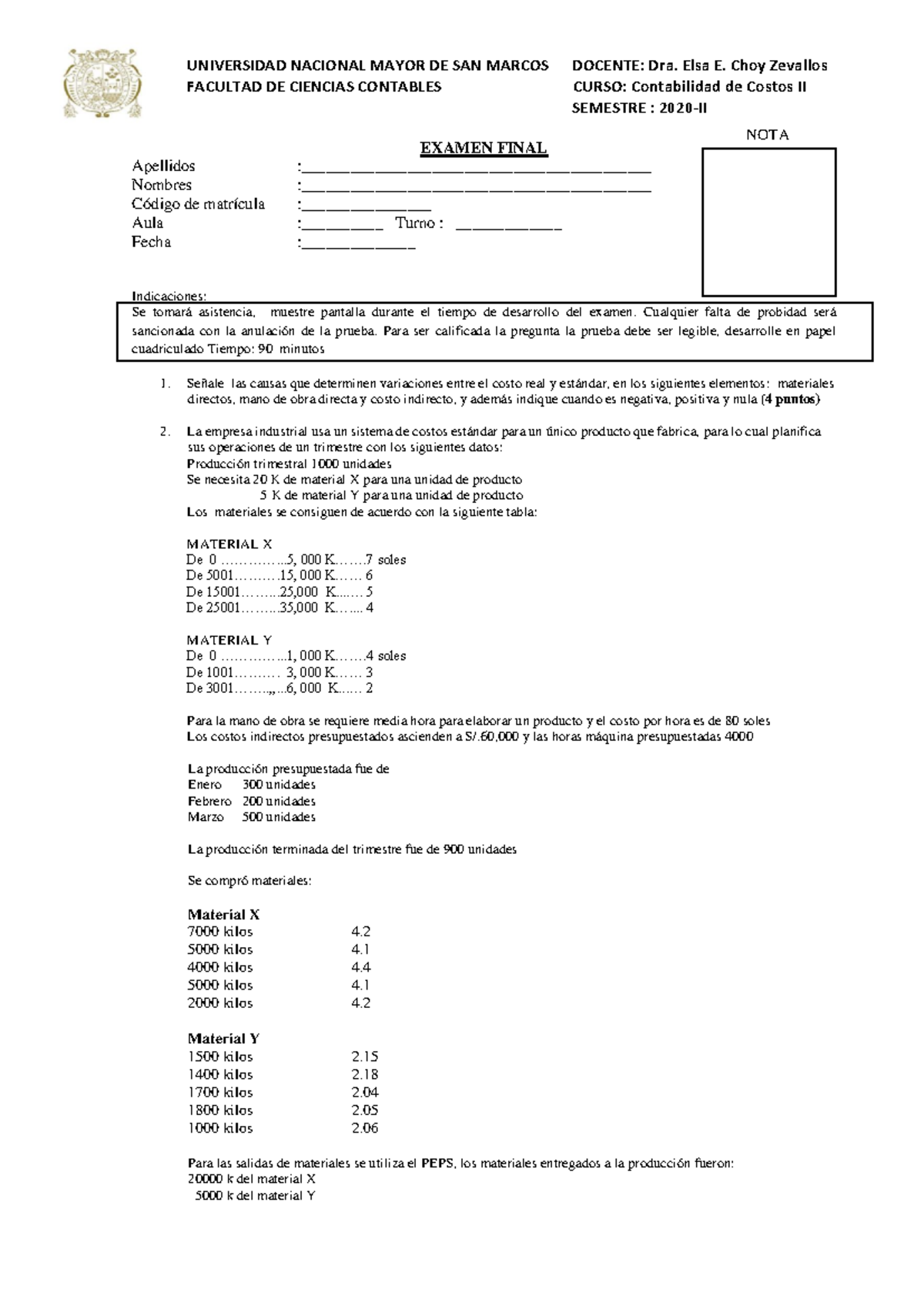 Examen- FINAL Dra. Elsa E. Choy Zevallos - UNIVERSIDAD NACIONAL MAYOR ...
