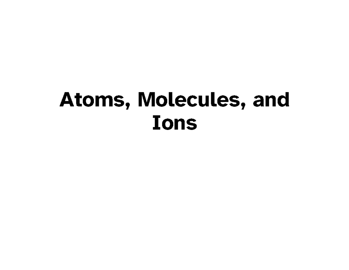 CHEM 130 Lecture 3: Overview of Atoms, Molecules, and Ions FA25 - Studocu