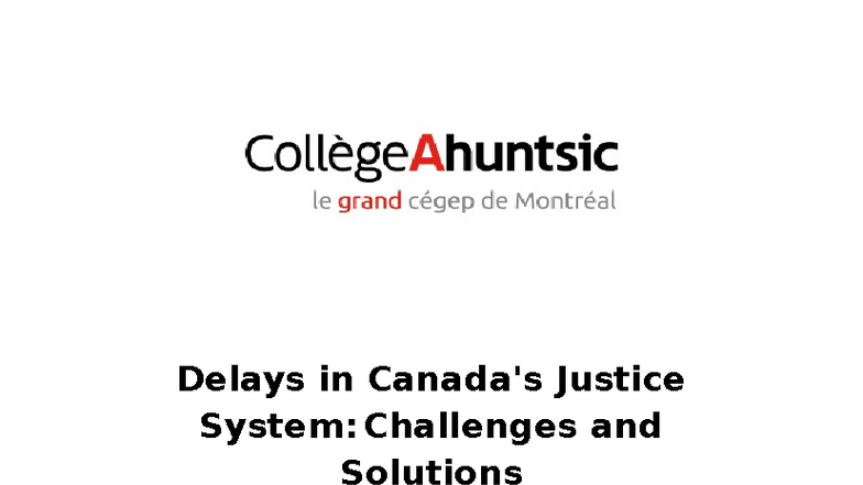 Delays in Justice System: Challenges & Solutions (ENG 101 Final Essay ...