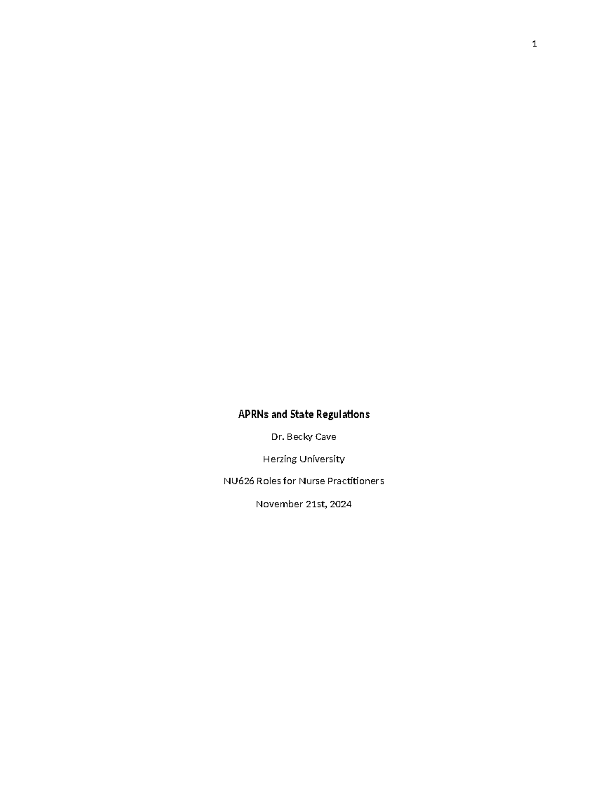 APRNs and State Regulations - Becky Cave Herzing University NU626 Roles ...