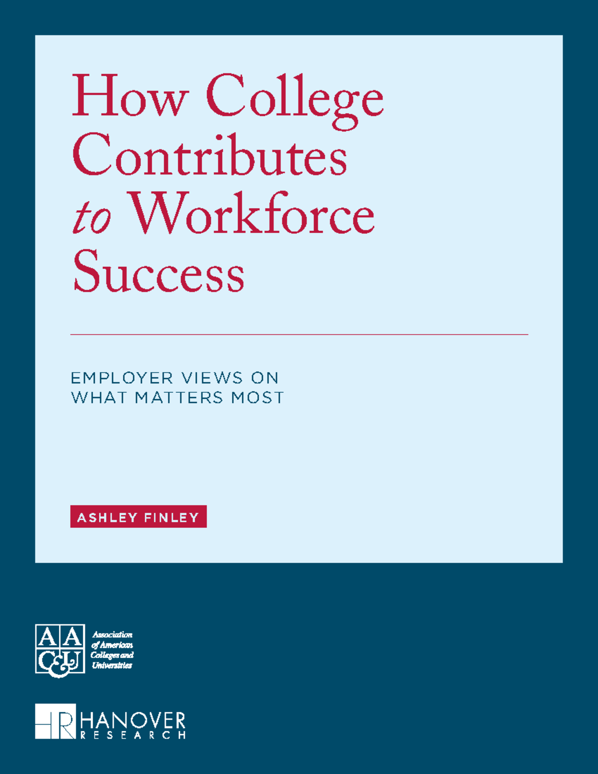 How College Contributes to Workforce Success: Employer Insights on Key ...