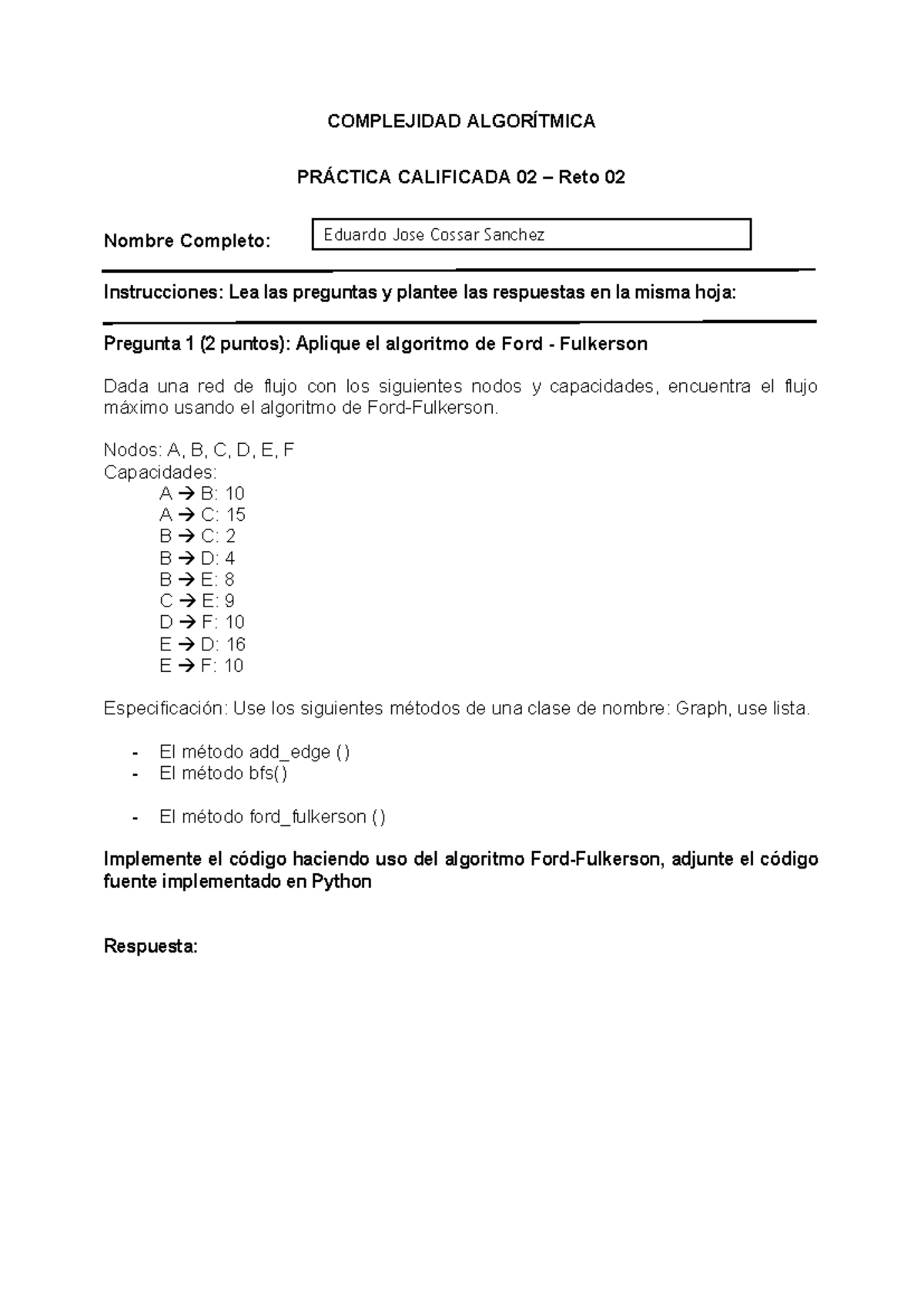 PC02 Reto 02: Algoritmo de Ford Fulkerson en Python - Studocu