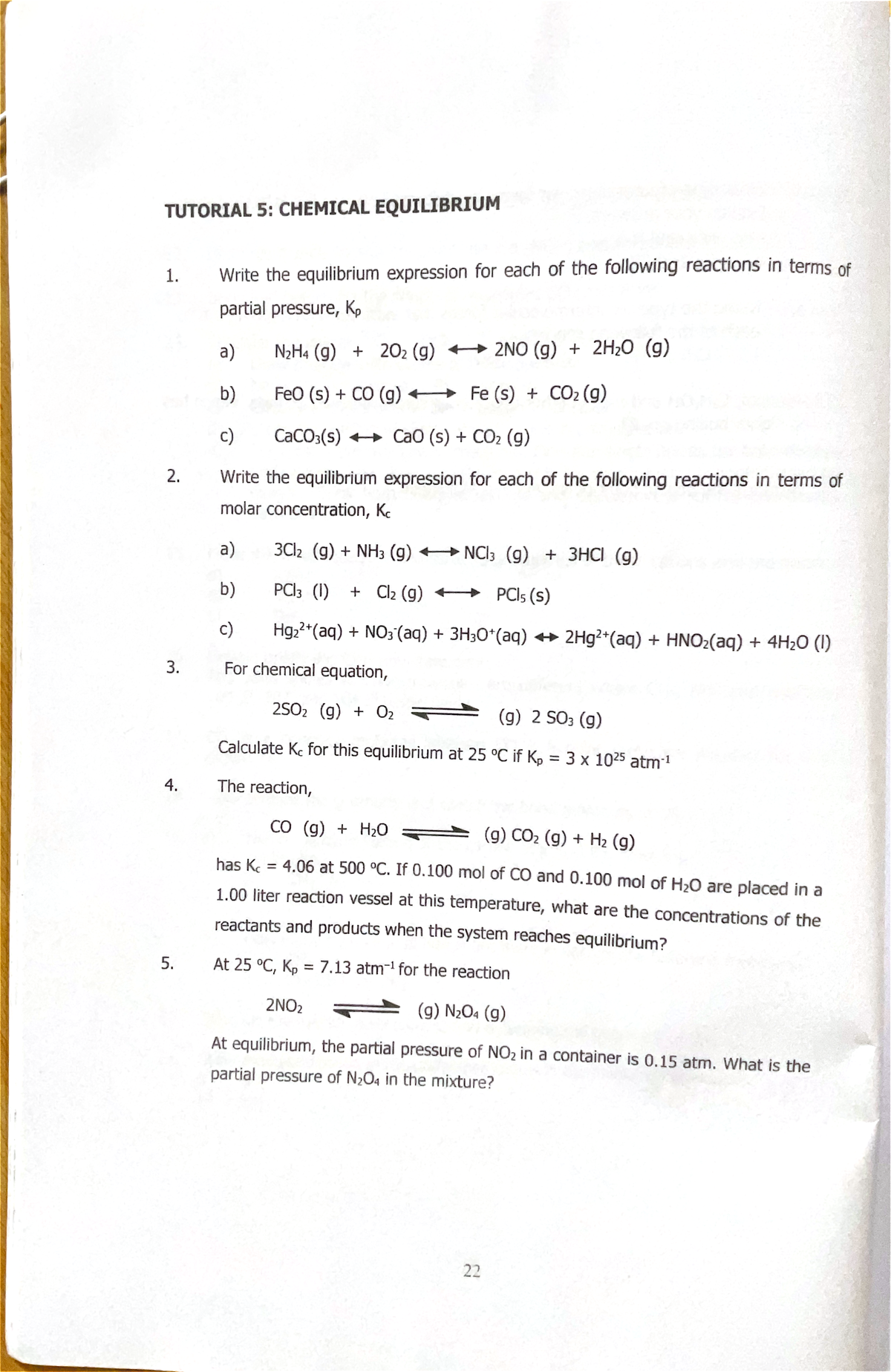 Tutorial 5 Chemical Equilibrium - TUTORIAL 5: CHEMICAL EQUILIBRIUM 1. Write the equilibrium ...