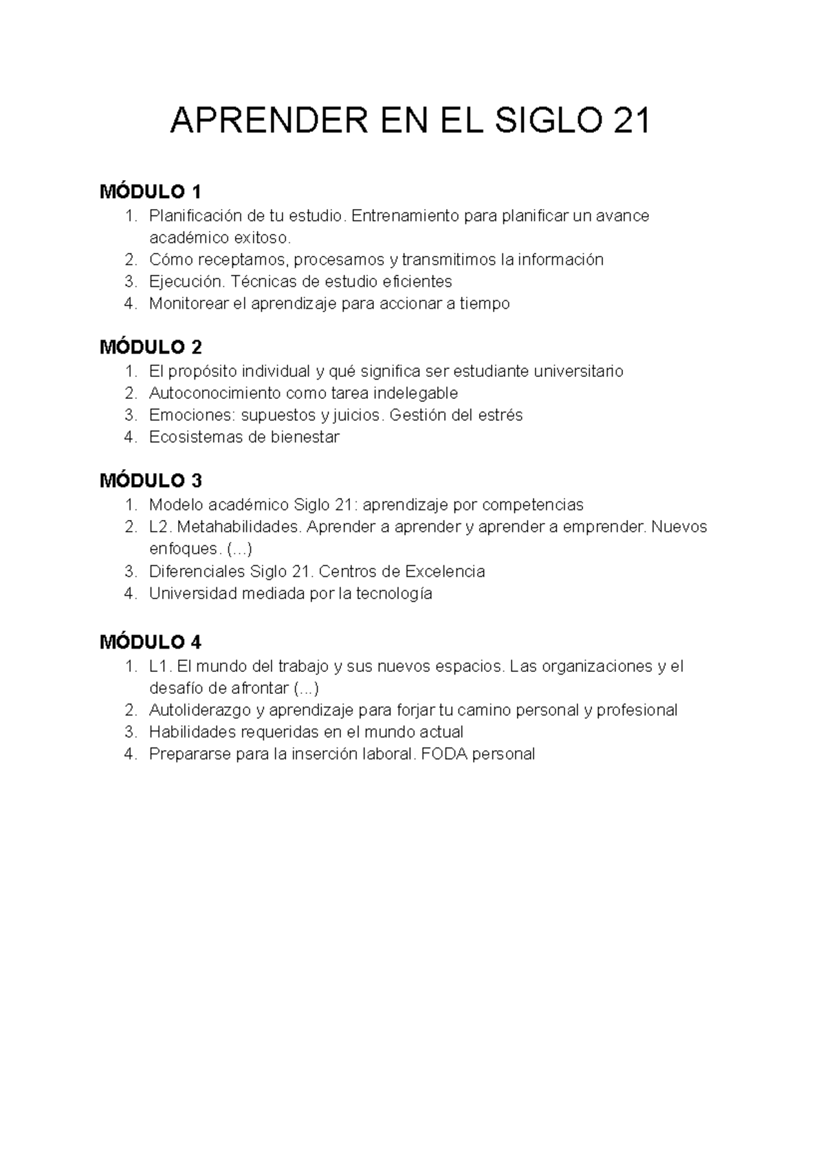 Aprender en el Siglo 21: Resumen de Módulos 1 y 2 (Curso 21) - Studocu