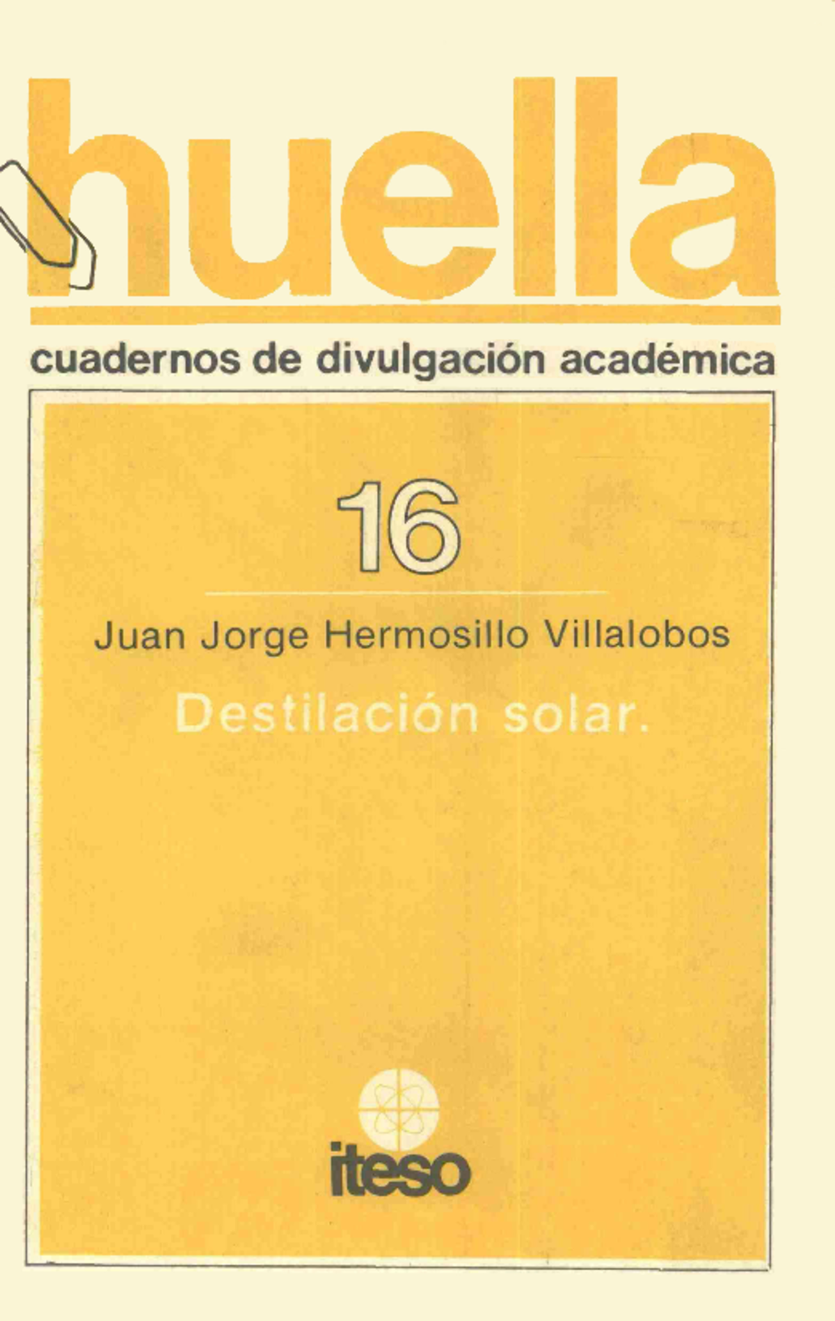 Notas sobre Destilación Solar y su Aplicación (Huella 16) - Studocu