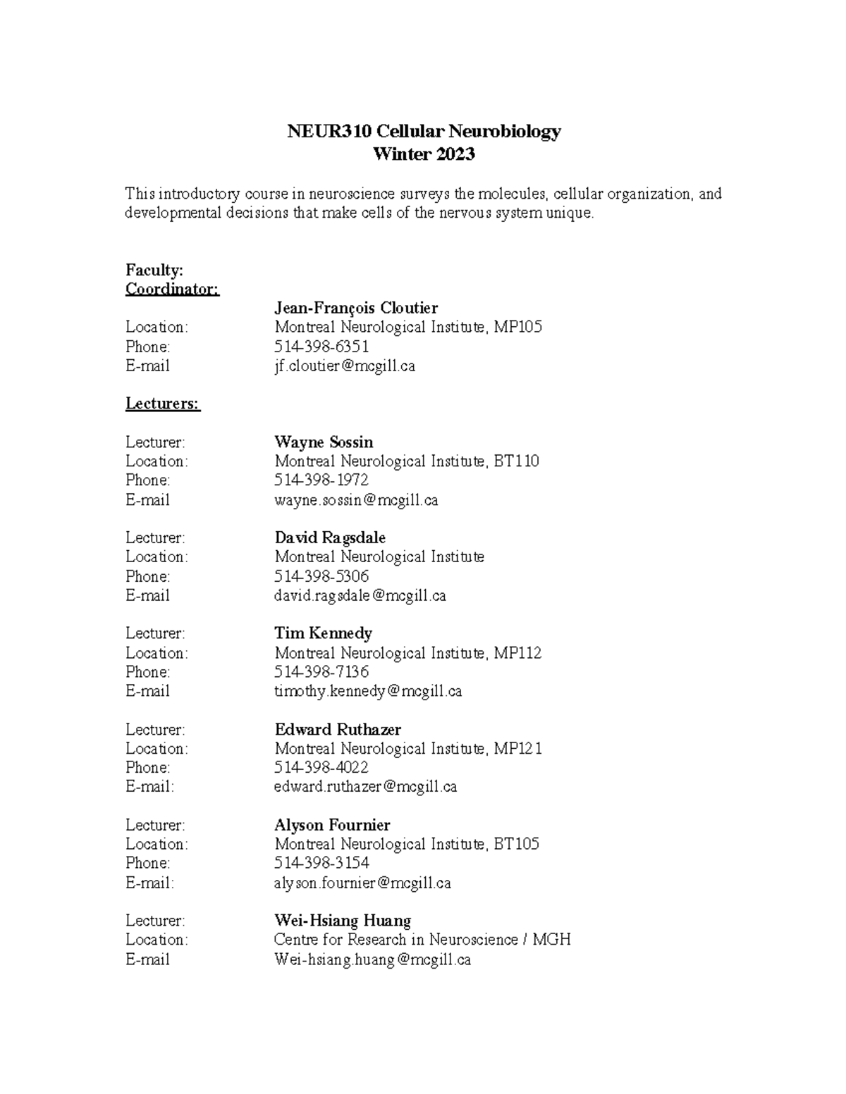 NEUR310 Winter 2023 Cellular Neurobiology Course Syllabus - Final Exam ...