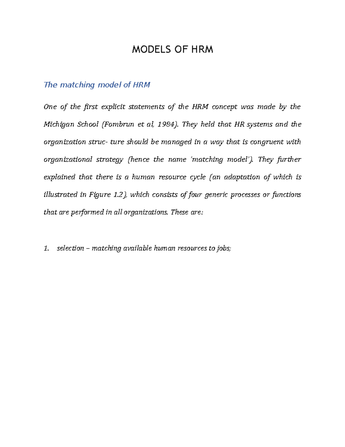 Models OF HRM - MODELS OF HRM The matching model of HRM One of the ...